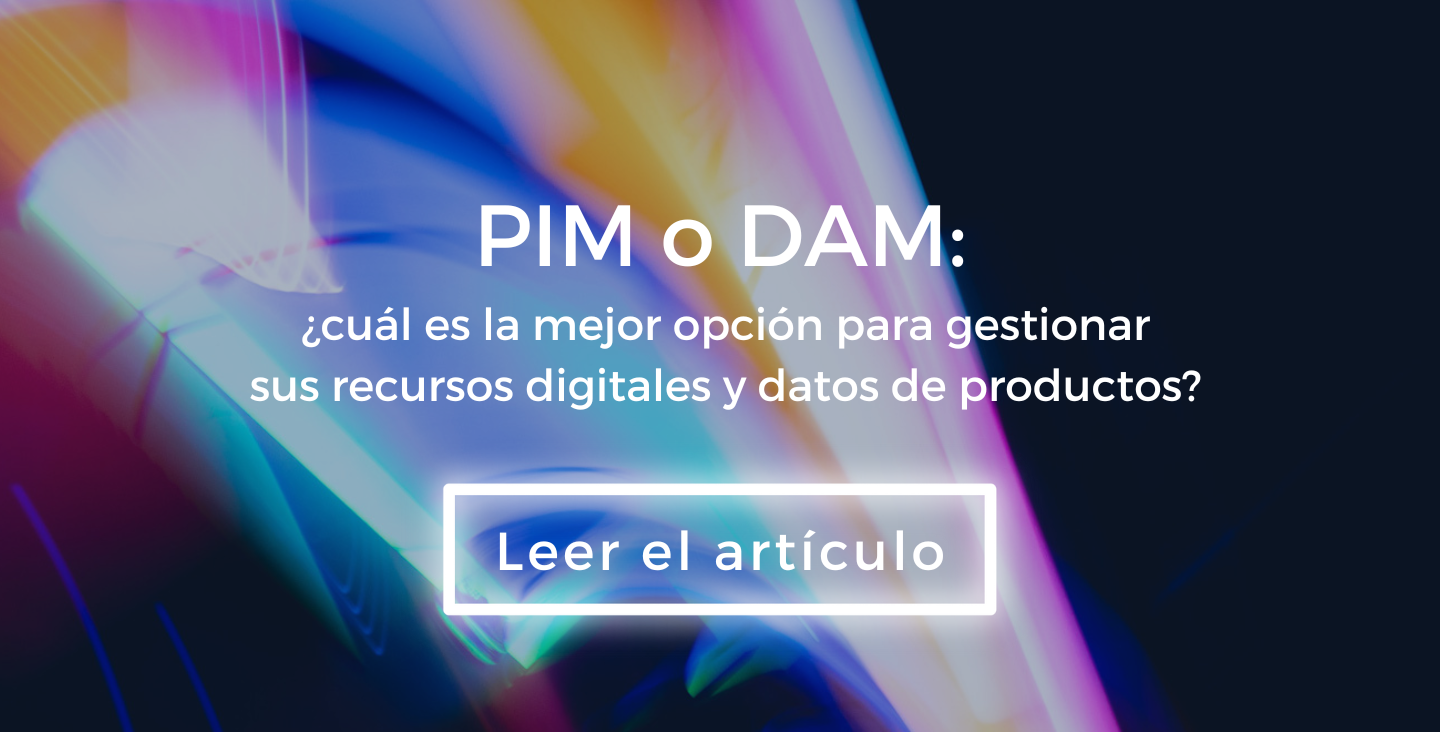PIM y DAM: ¿Cuál es la mejor opción para mi negocio? • Synolia